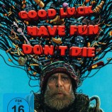 b-crown - 2 BD`s zu „Good Luck, Have Fun, Don't Die"